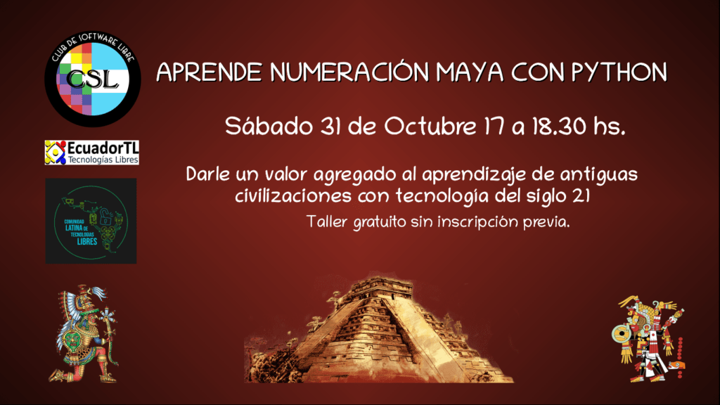 APRENDE NUMERACIÓN MAYA CON PYTHON - Club de Software Libre